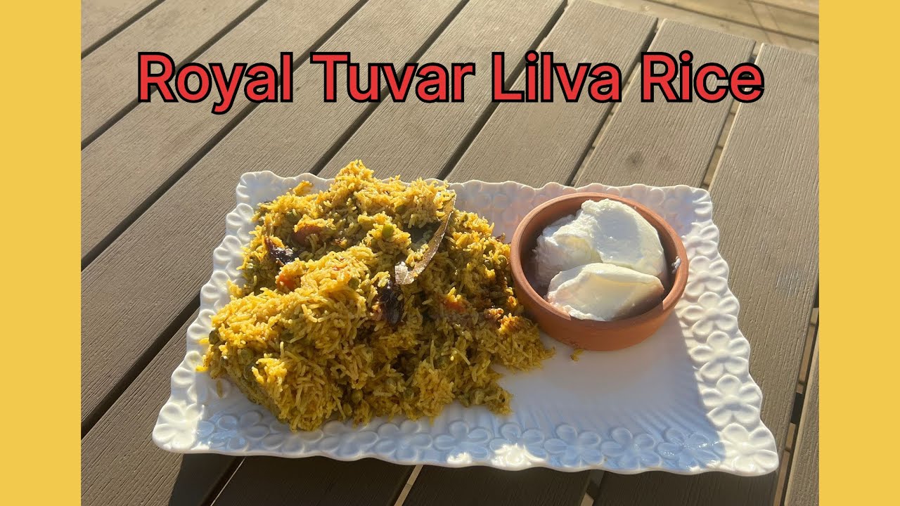 Gujarati Style Royal Tuvar Lilva Rice Recipe made with Secret ...