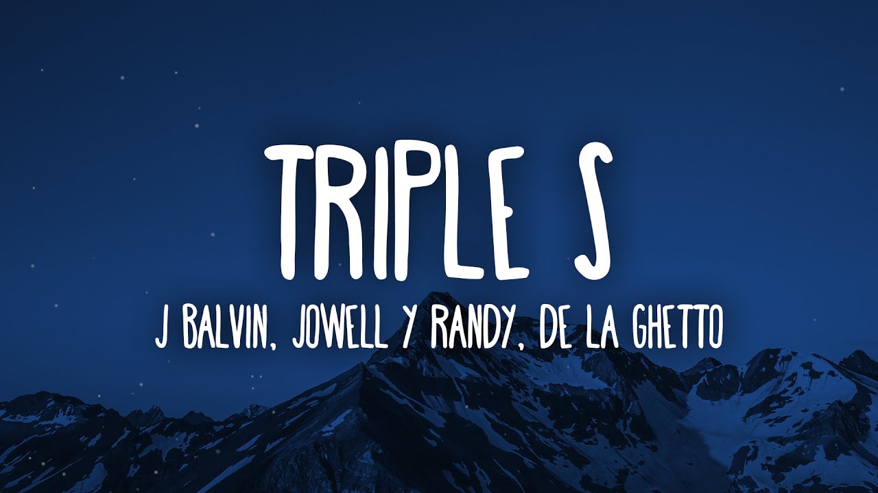 J Balvin, De La Ghetto, Jowell & Randy - Triple S (Letra/Lyrics) Chords ...