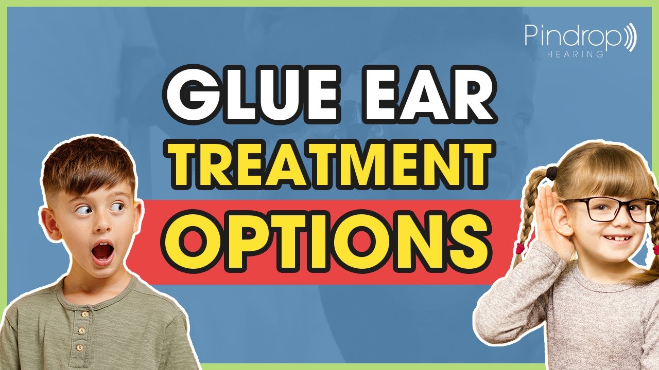 Understanding Glue Ear: Treatment Options Explained by Dr. Rony from ...