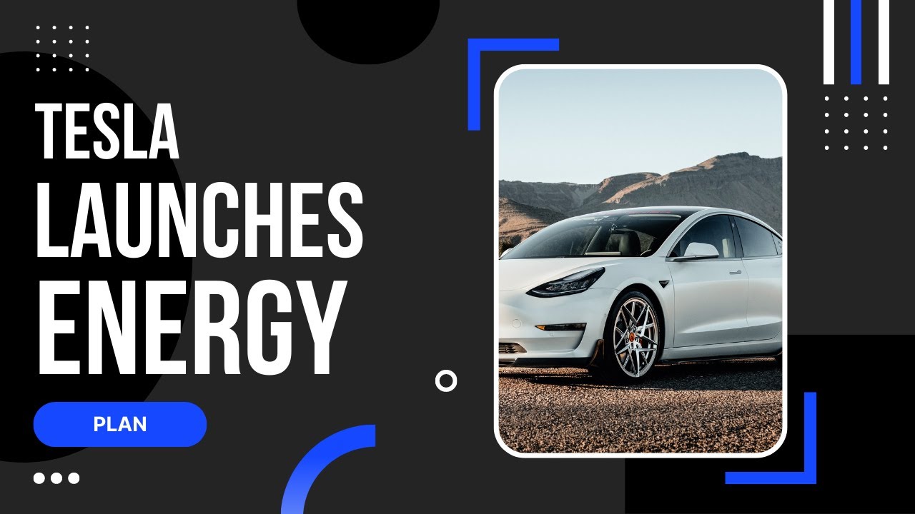 Tesla (TSLA) launches new ‘Energy Plan’ - YouTube
