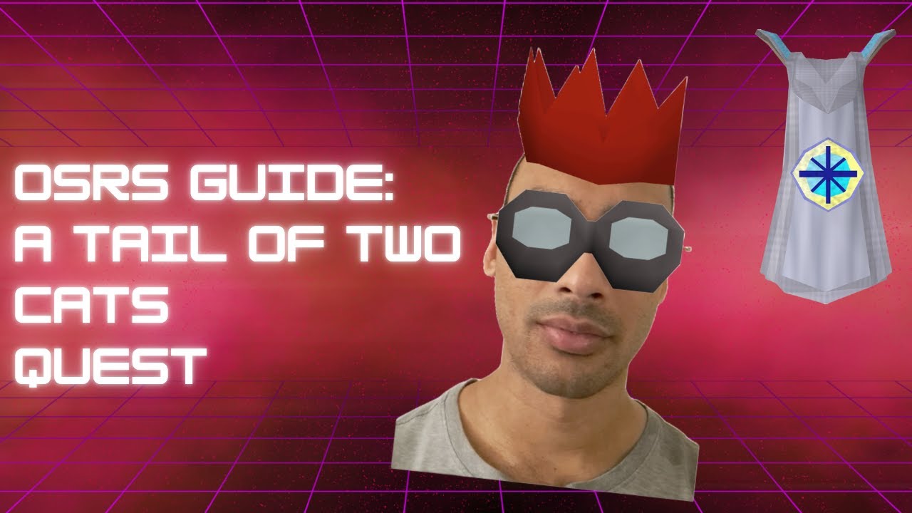 OSRS Guide - A Tail of Two Cats Quest - YouTube