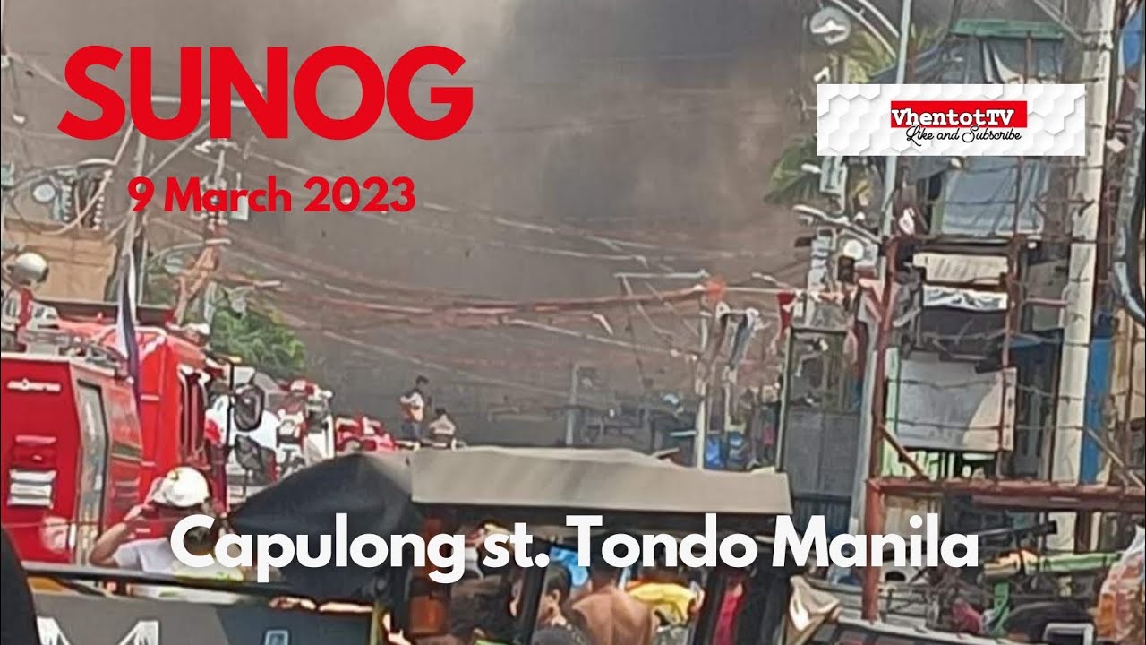 SUNOG sa Capulong st. Tondo Manila (9March2023) - YouTube