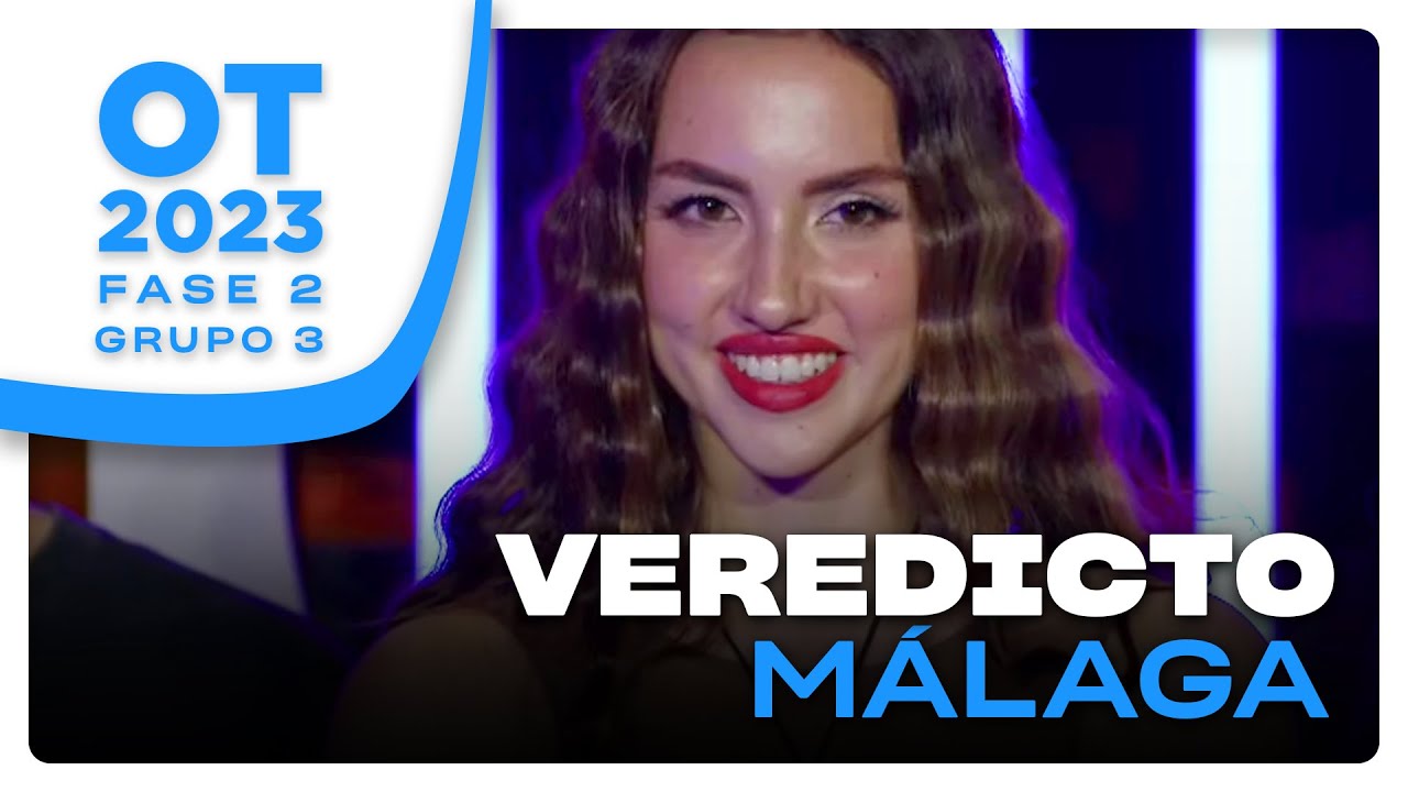 VEREDICTO GRUPO 3 | OT CASTING MÁLAGA | FASE 2 | OT 2023 - YouTube