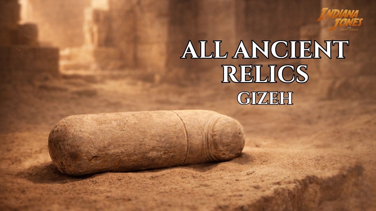 All 15 Gizeh Ancient Relics - Indiana Jones & The Great Circle - YouTube