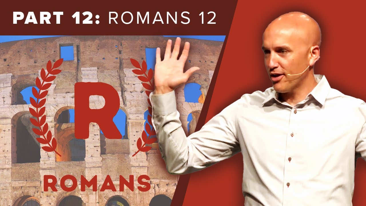 PT 12: Romans 12 - YouTube