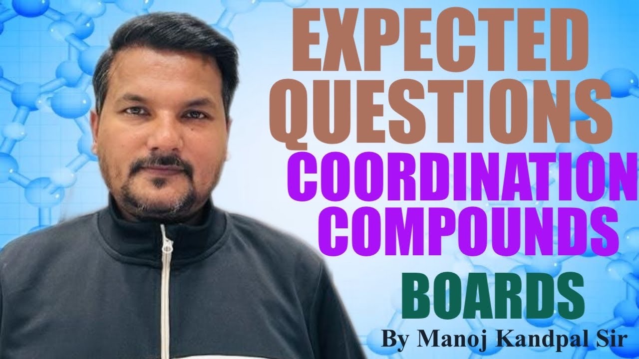 Expected questions for Boards l Coordination Compounds l Class 12th l One Shot l Manoj Kandpal ...