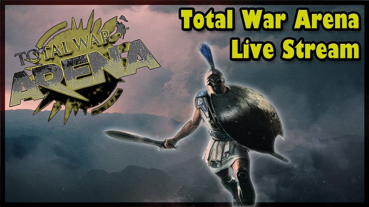 Total War Arena Live Stream [English - NA] 01/09/2018 - YouTube