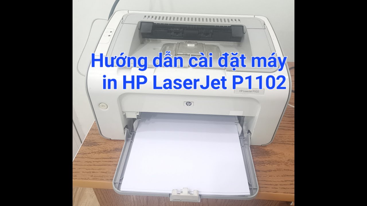 Hướng dẫn cài đặt Driver máy in HP LaserJet P1102 - YouTube