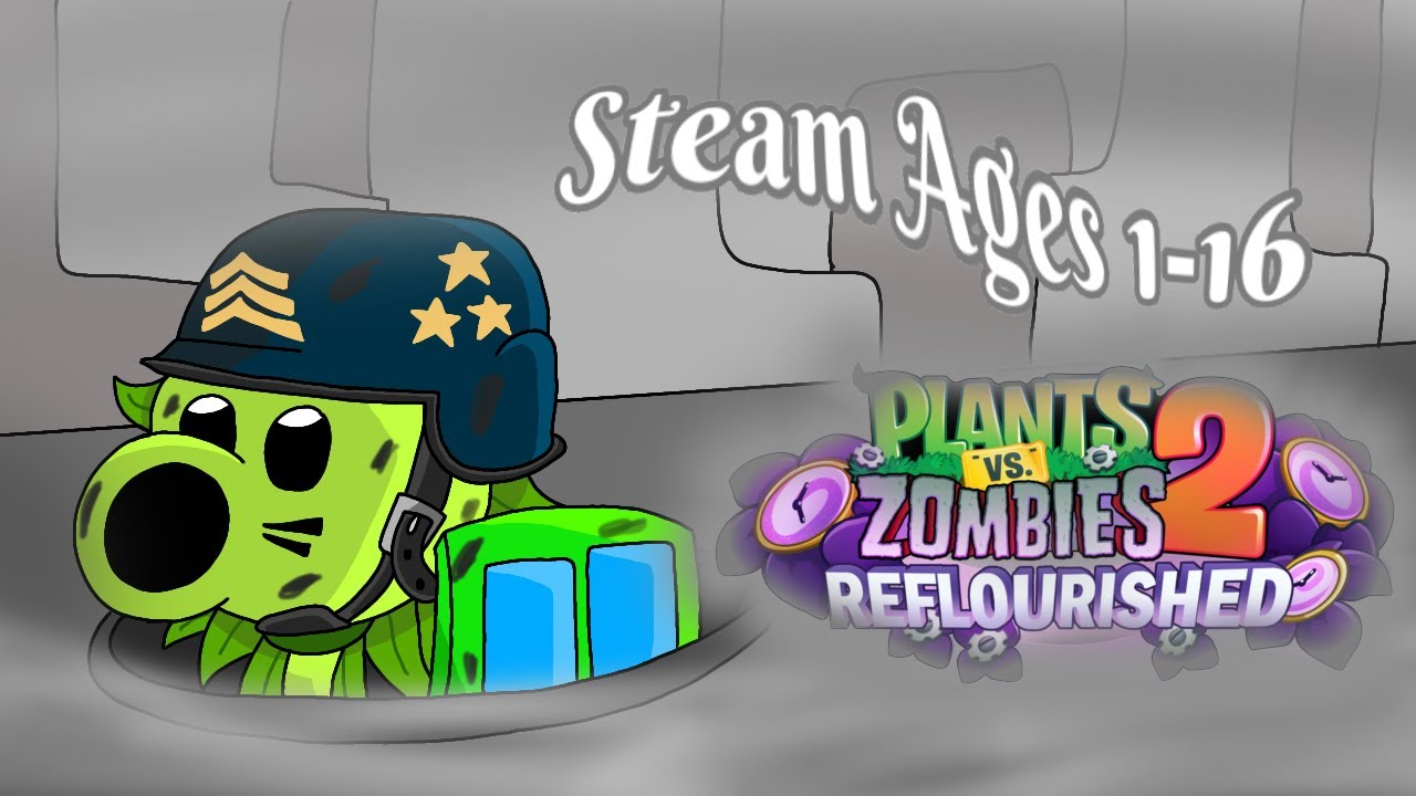 Plants vs Zombies 2: Reflourished - Steam Ages Level 1-16 (Episode 17 ...