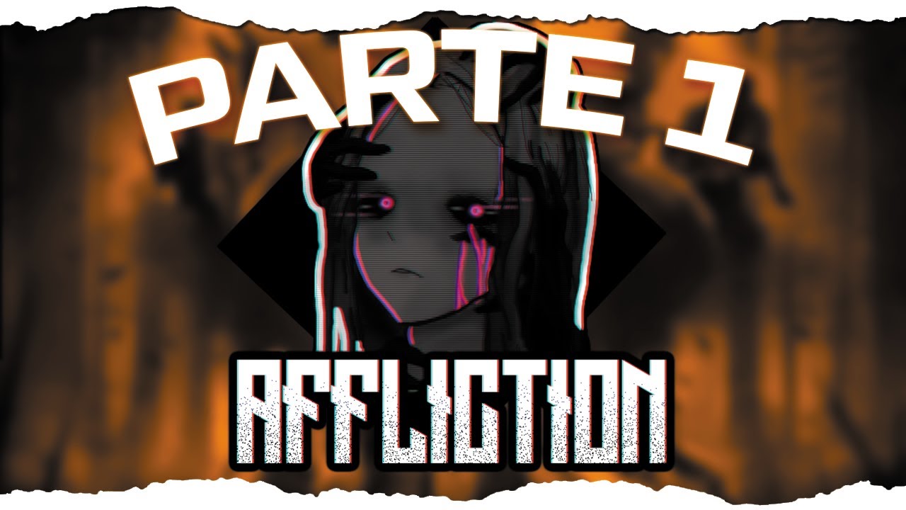AFFLICTION: A HISTÓRIA COMPLETA | PARTE 1 - YouTube