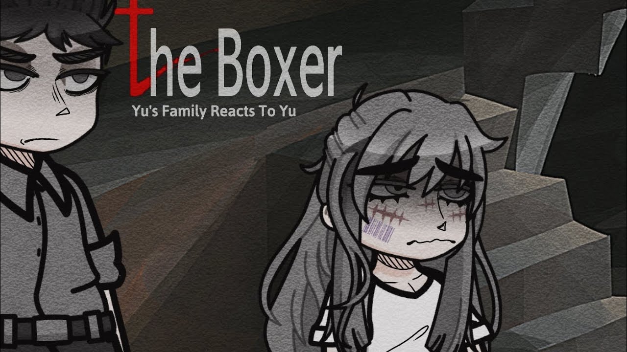 | WIP | Yu's Family React To Yu (The Boxer) | Speed 2X | (discontinued ...
