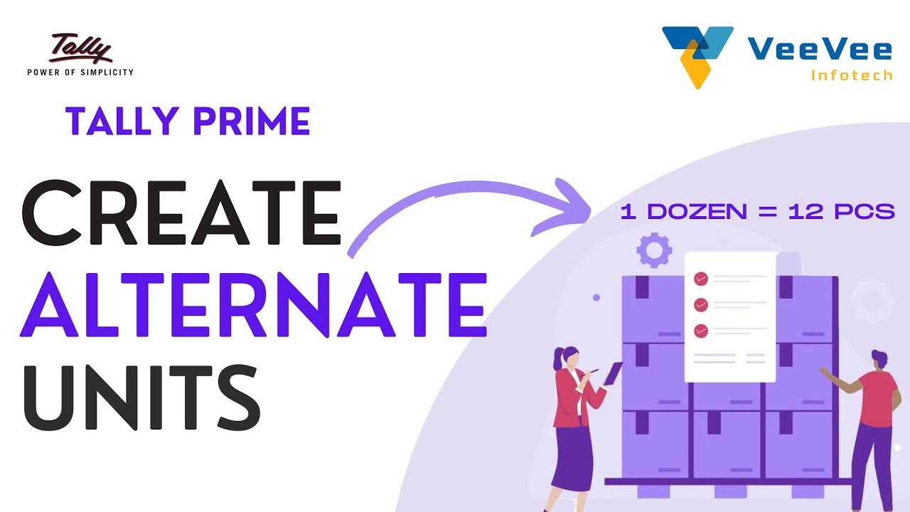 How to Create Alternate Units in Tally Prime? | Tamil | VeeVee Infotech ...
