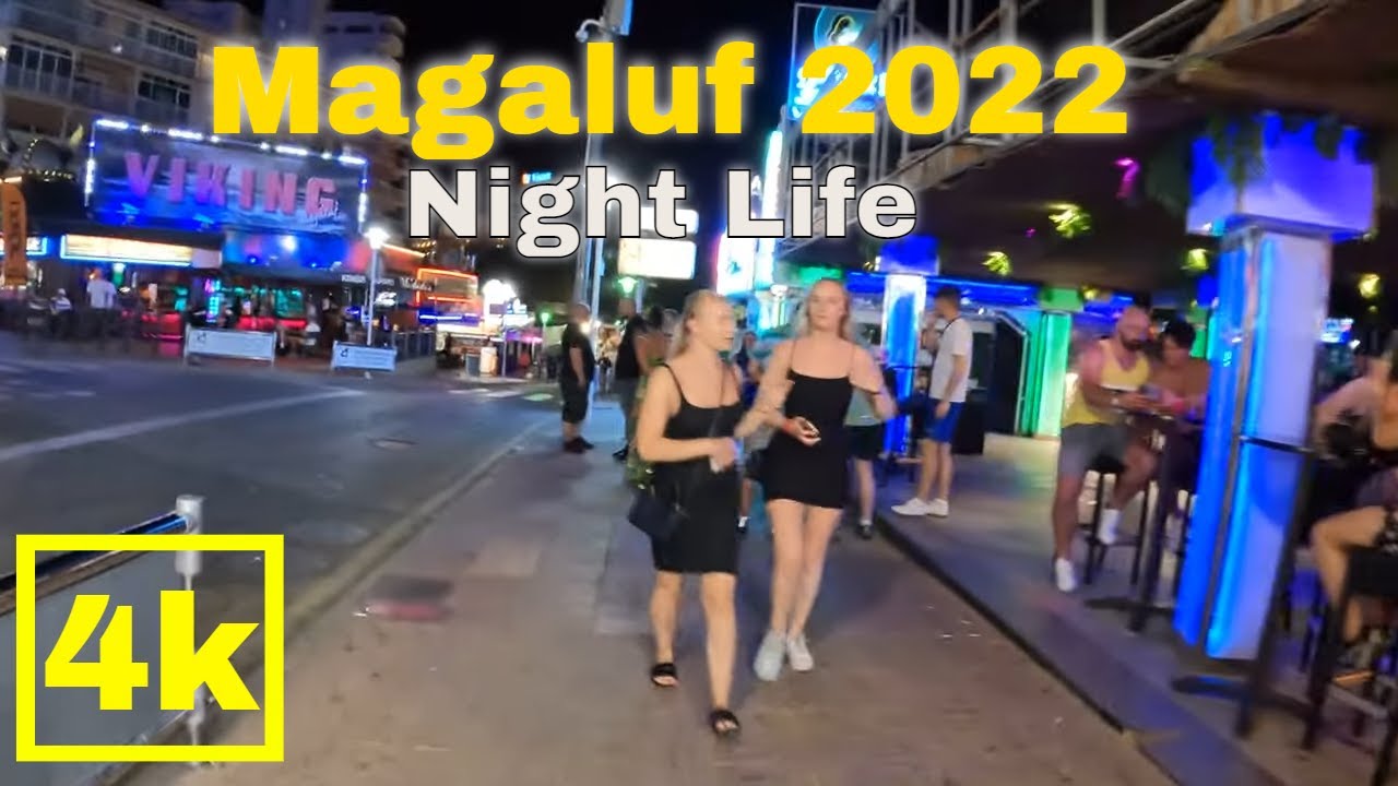 MAGALUF Walk at Midnight | Mallorca Night Life | Spain 2022 | 4K 60fps ...