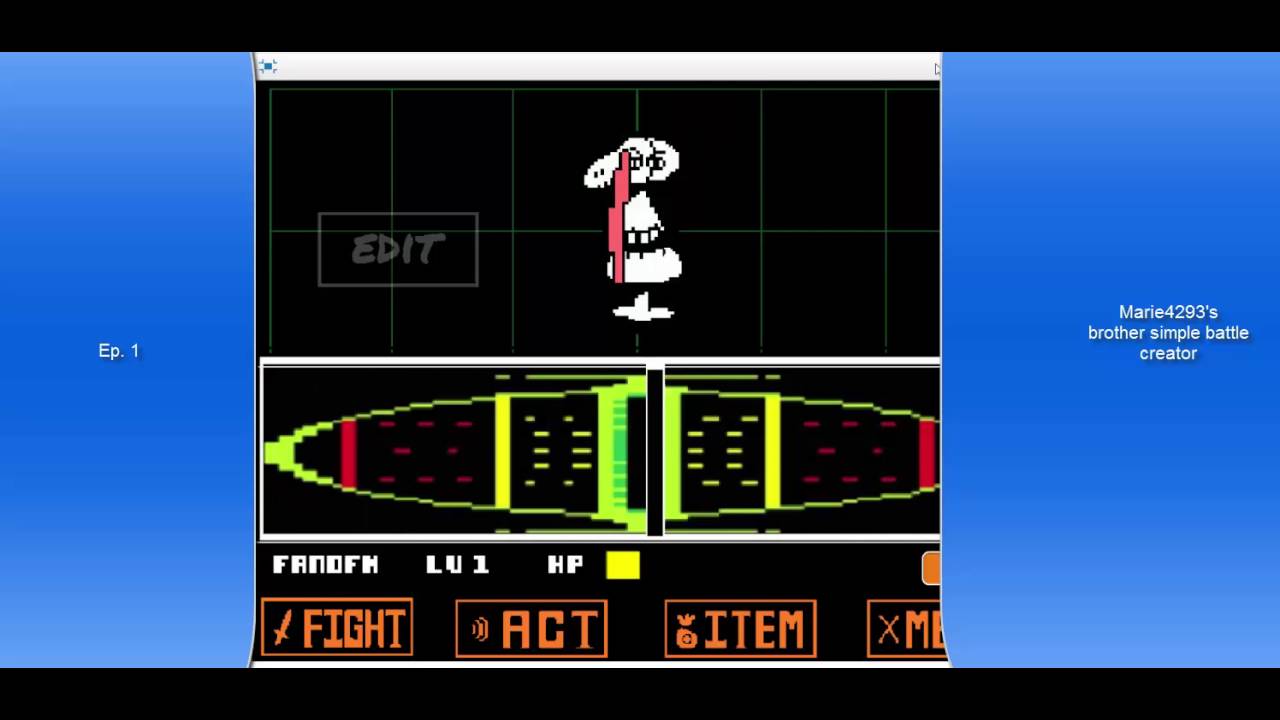 CharaPlays2016's brother Undertale simple battle creator ep. 1 - YouTube