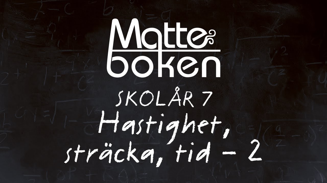 Hastighet, sträcka, tid - Lektion 2 - Skolår 7 - YouTube