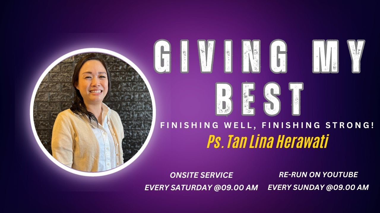 GIVING MY BEST | 28 OKT 2023 - Ps. Tan Lina Herawati - YouTube