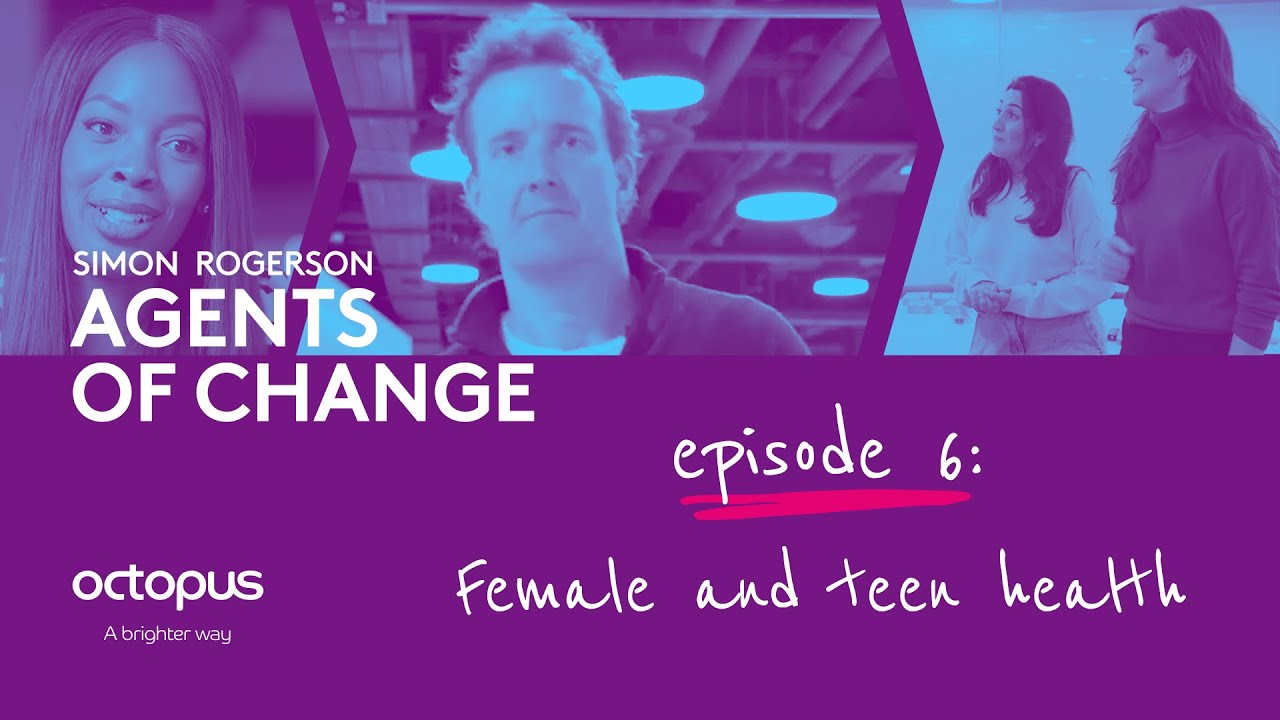Female and Teen Health | Episode 6 | Simon Rogerson x Agents of Change ...