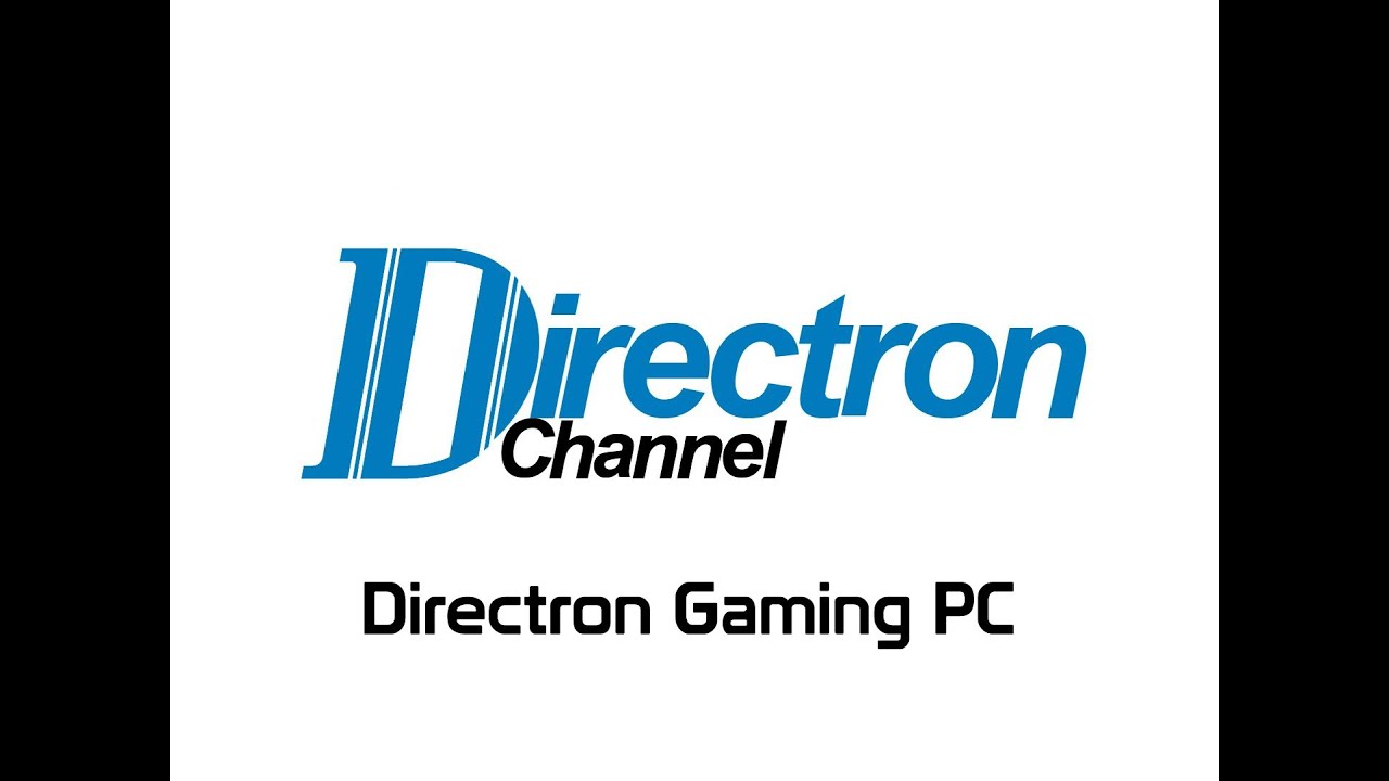 Directron Channel - Directron Gaming PC - YouTube
