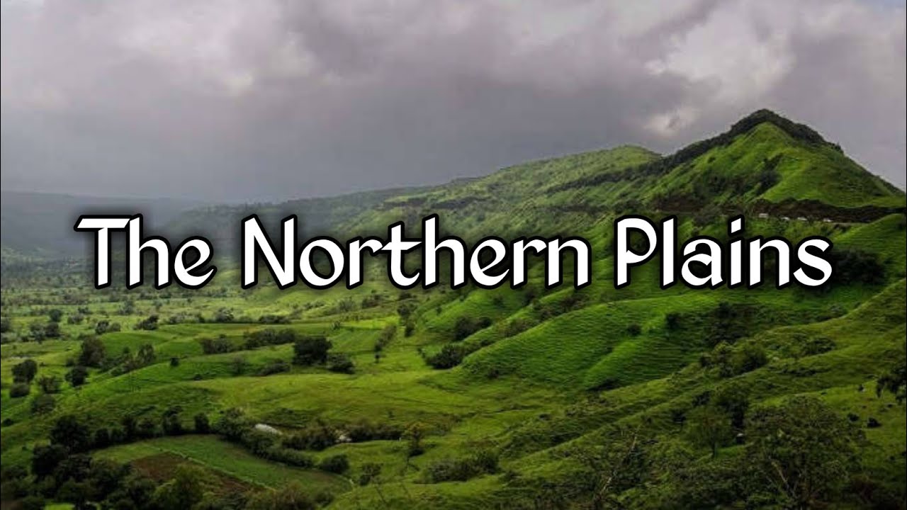 The Northern Plains | Physical Features of India | By Adhish R. Ganeshe ...