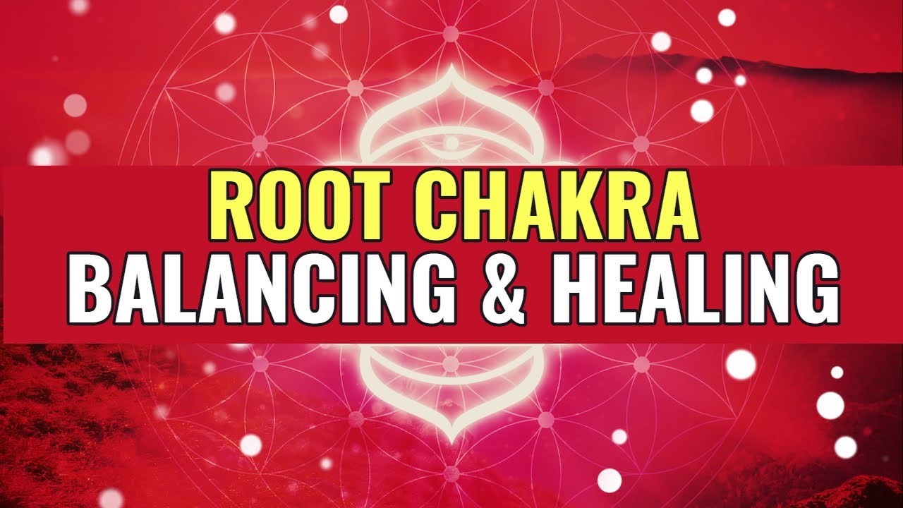Root Chakra Balancing & Healing | Let Go Of Fear Stress Negative Thinking & Worries | 432 Hz ...