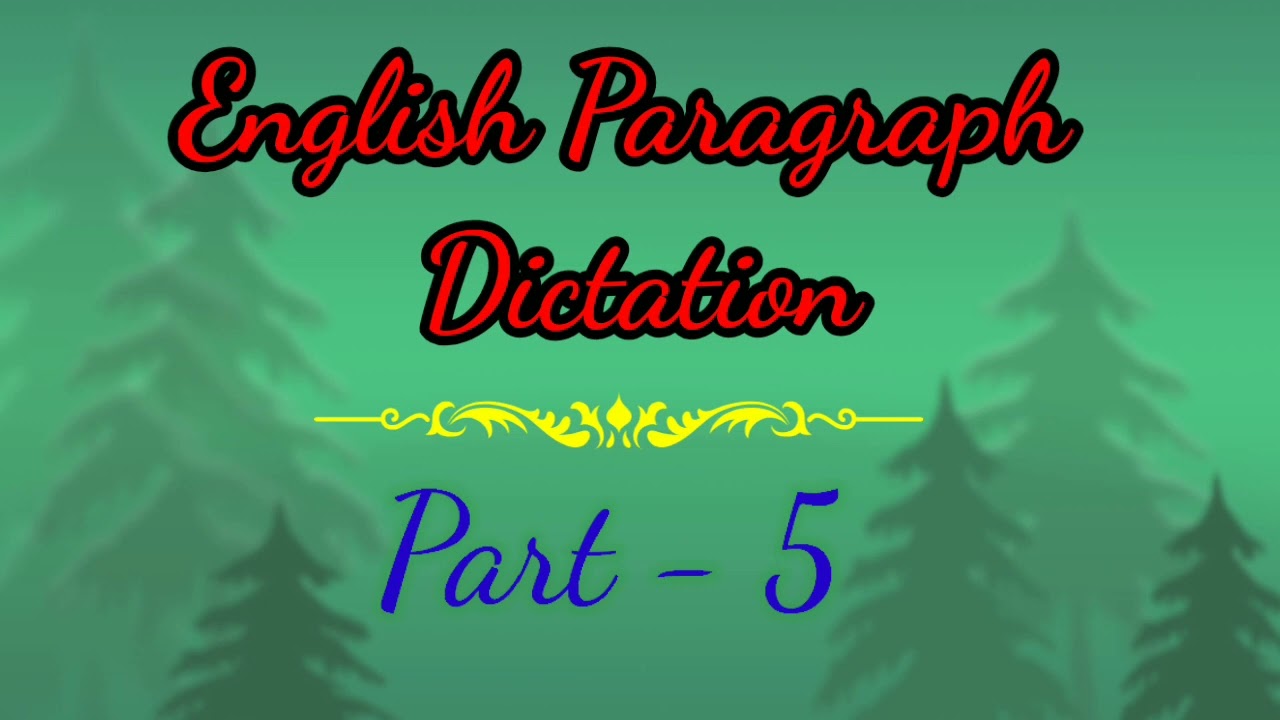 English Paragraph Dictation | Part 5 - YouTube