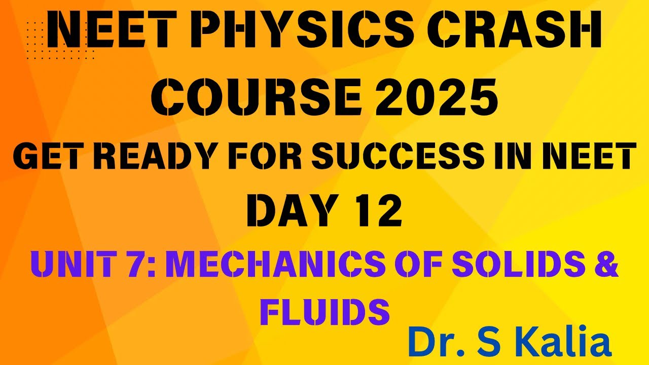 NEET Physics Crash Course 2025 | Day 12 - Unit 7: Mechanics of Solids ...