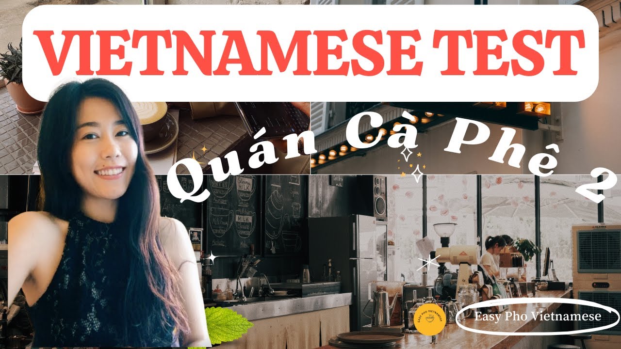 [Level A1] Vietnamese Test | Quán Cà Phê 2 - YouTube