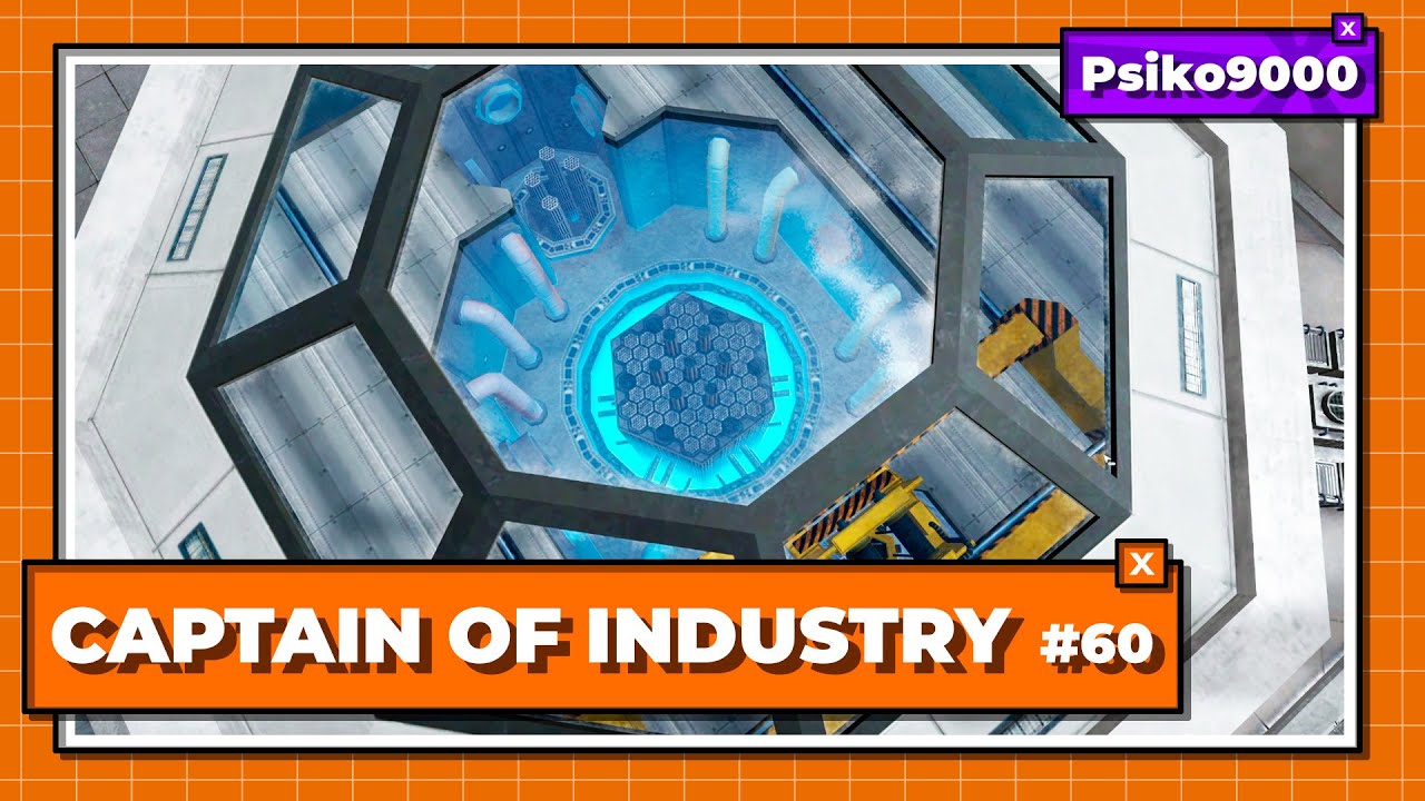 ENCIENDE EL REACTOR NUCLEAR | CAPTAIN OF INDUSTRY T5 60 Gameplay Español - YouTube