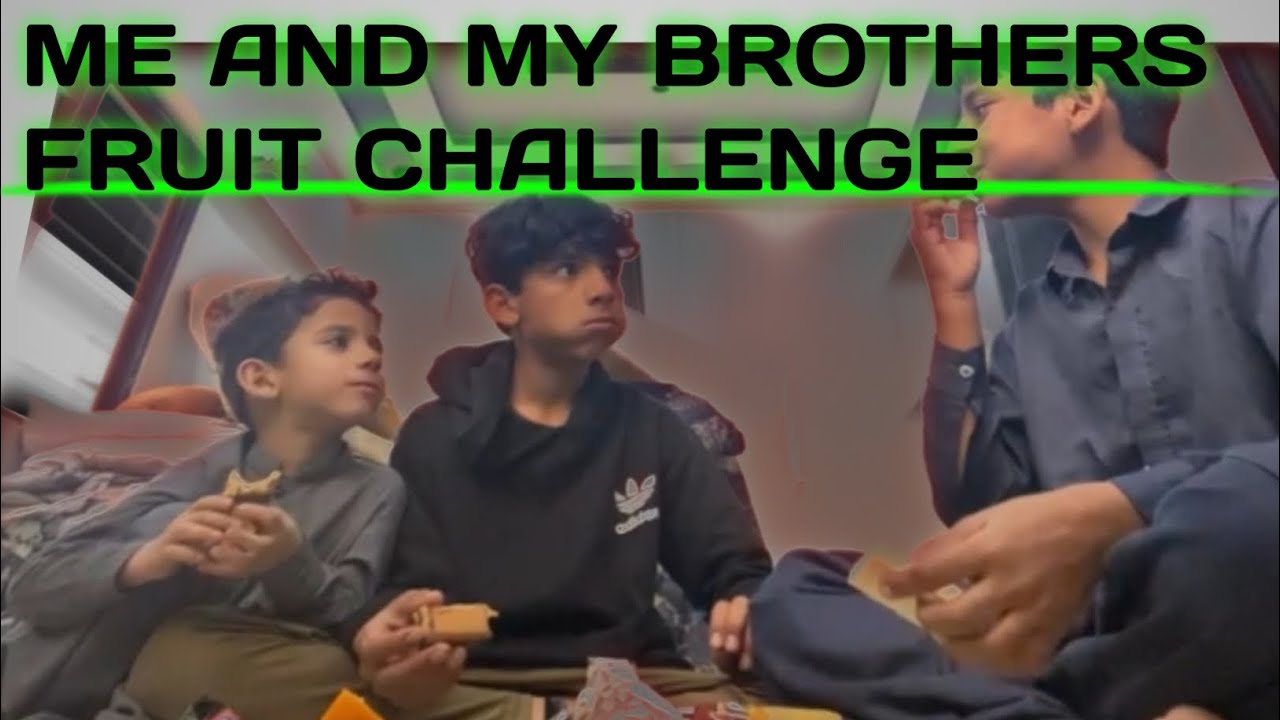 Me With My Brothers | Fruit Challenge | #like And #share - YouTube