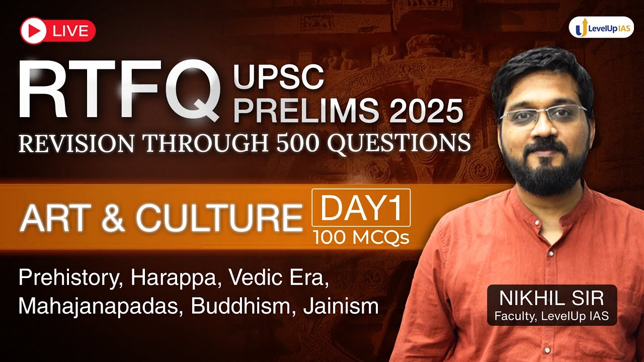 🔴RTFQ Day 1: History Art & Culture | Revision Through 500 Ques | UPSC ...