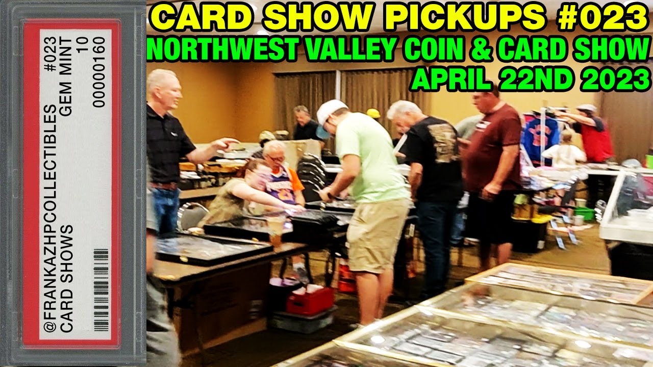 Northwest Valley Coin and Card Show (April 22nd 2023) in Phoenix ...