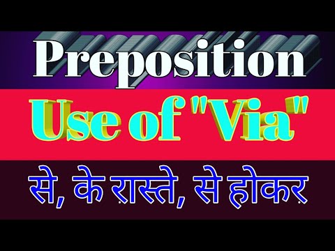 Use of via || Use of via in English grammar || Use of preposition via ...