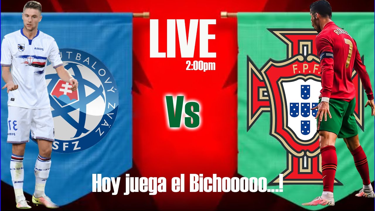 Portugal vs Slovakia, hoy juega el BIchoooo..! - YouTube