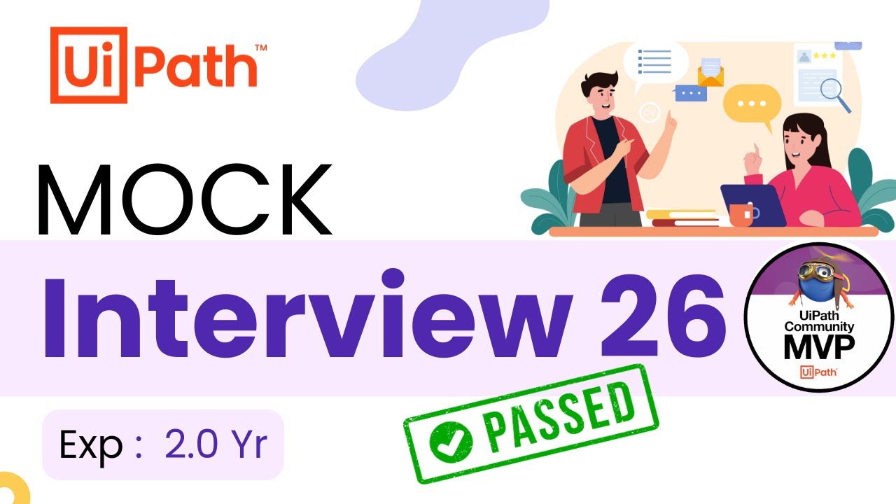 🔴 26. UiPath Interview for Experienced Developer 2.0 Year | Mock ...