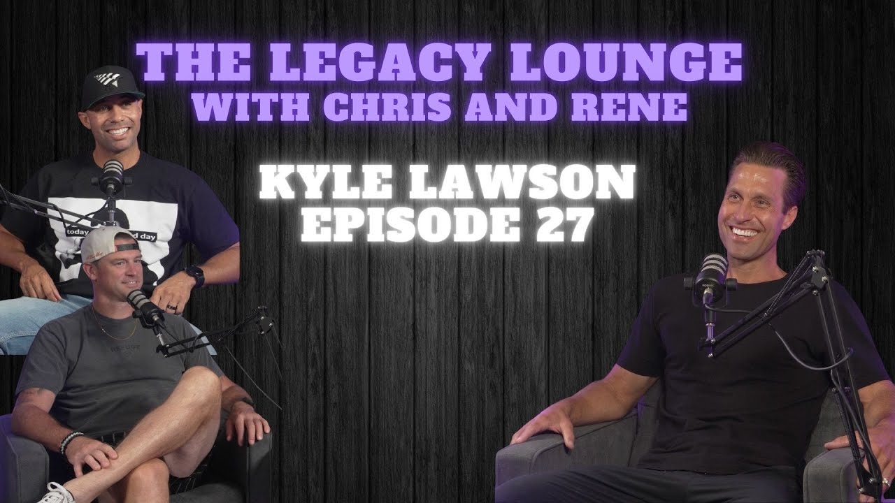 Kyle Lawson |Episode 27| The Legacy Lounge with Chris and Rene - YouTube