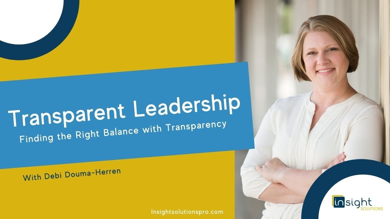 Navigating Transparent Leadership - Finding the Right Balance with ...