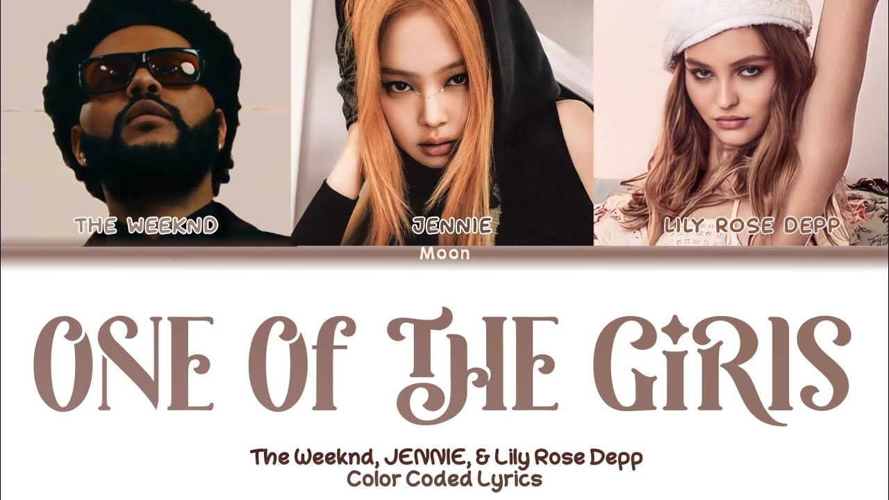 The Weeknd, JENNIE & Lily Rose Depp 'One Of The Girls' Lyrics (Color ...
