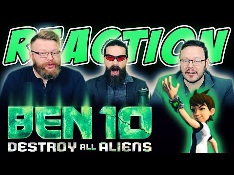 Ben 10: Destroy All Aliens - MOVIE REACTION!!
