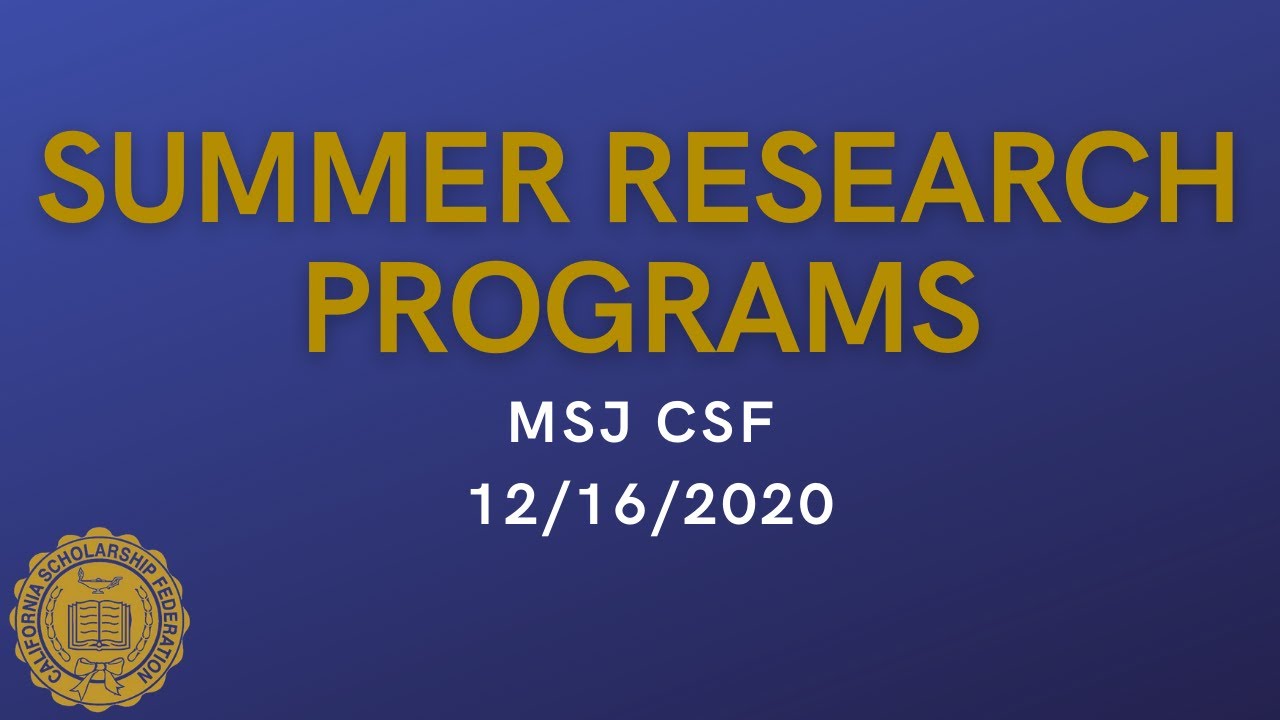MSJ CSF Summer Research Programs - YouTube