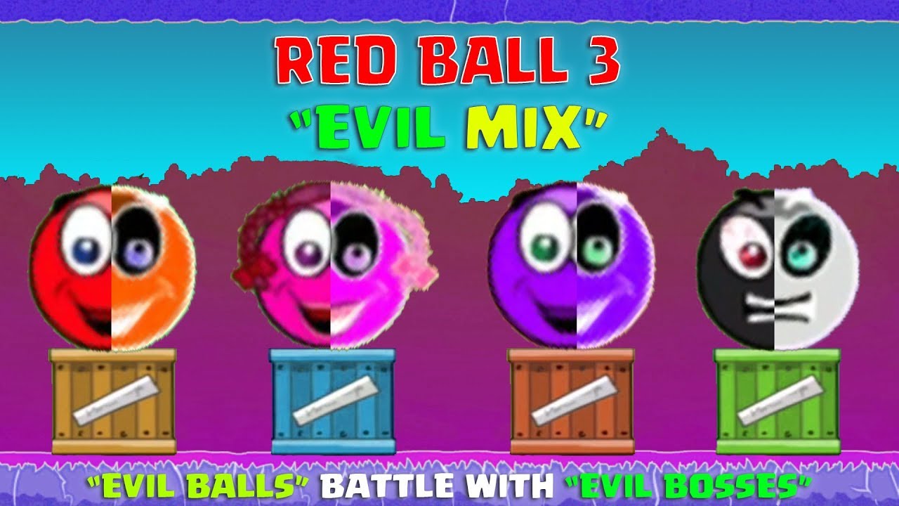 RED BALL 3 - "EVIL MIX" 'ALL BALLS' BATTLE with 'ALL BOSSES' - YouTube
