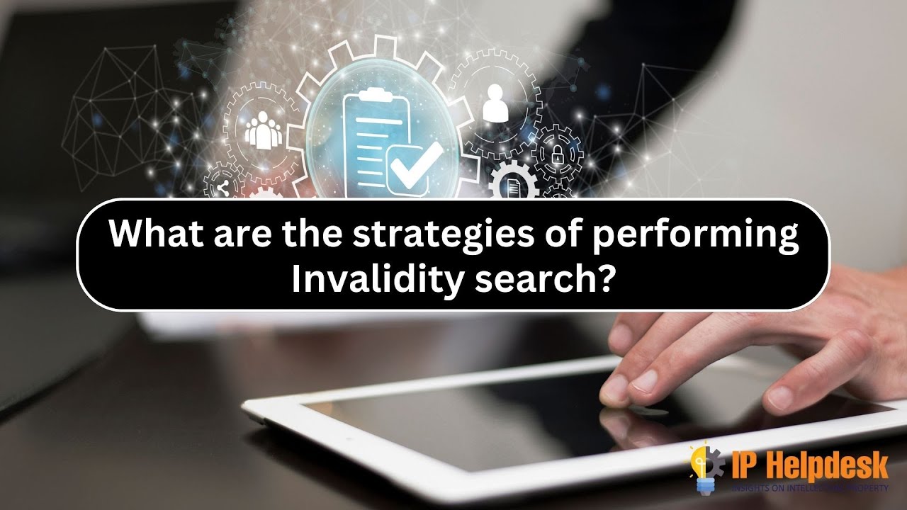 What are the strategies of performing Invalidity search? | Intellectual ...