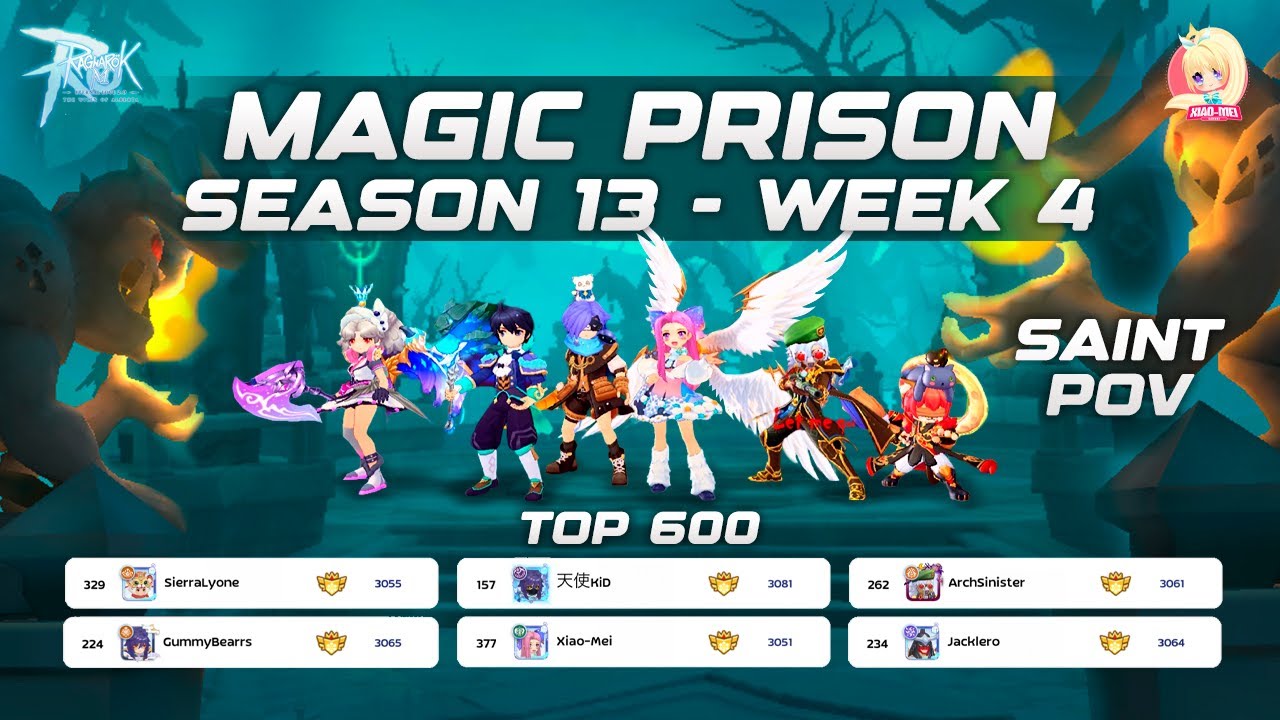 Ragnarok Mobile: Magic Prison S13 Week 4 Top 600 {SAINT POV} - YouTube