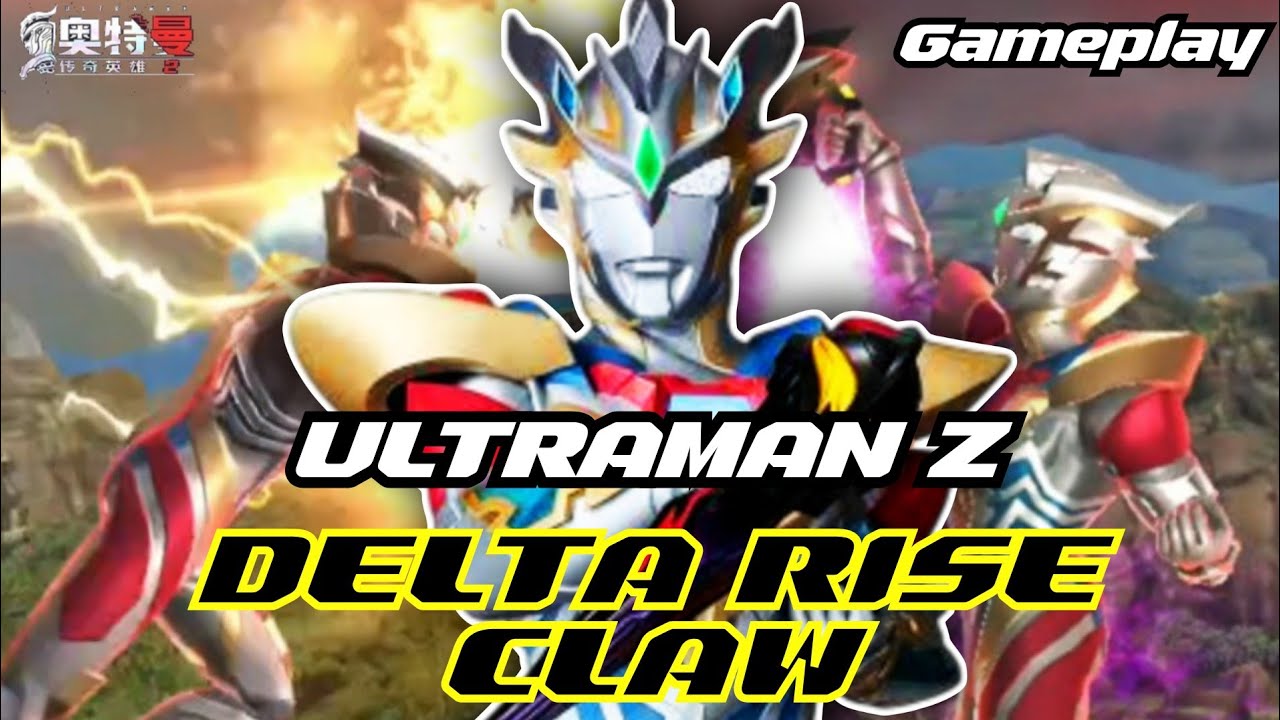 ⚡ The Golden Storm ⚡Ultraman Z Delta Rise Claw First Gameplay ...