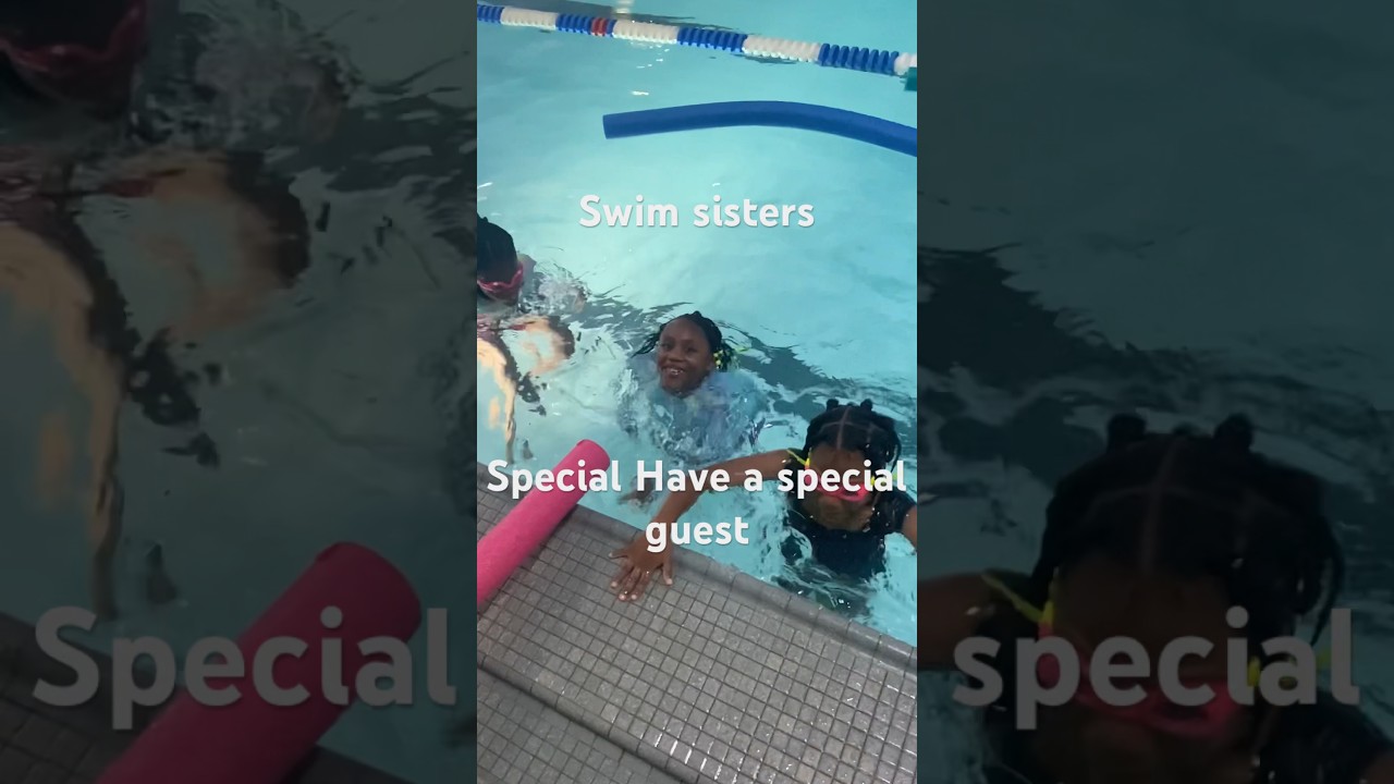 The Swim sister’s (Special Guest Show you secrets of swim school) - YouTube