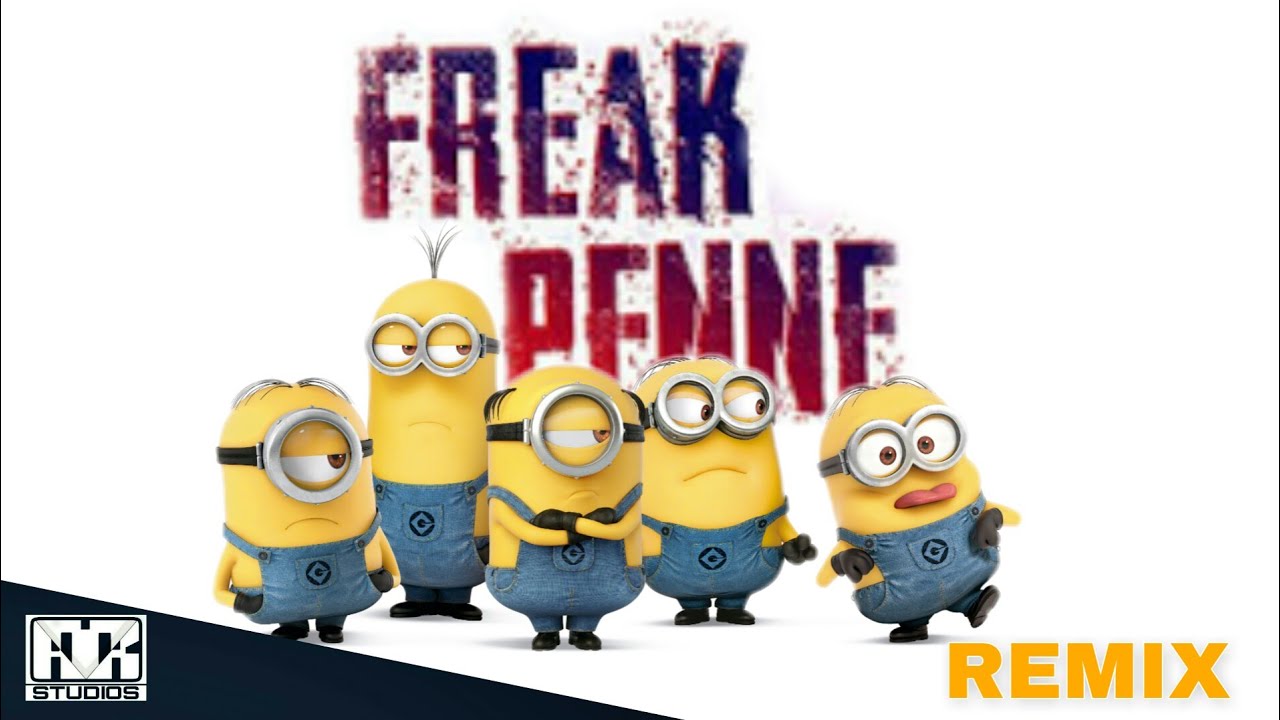 FREAK PENNE - Minions version - YouTube
