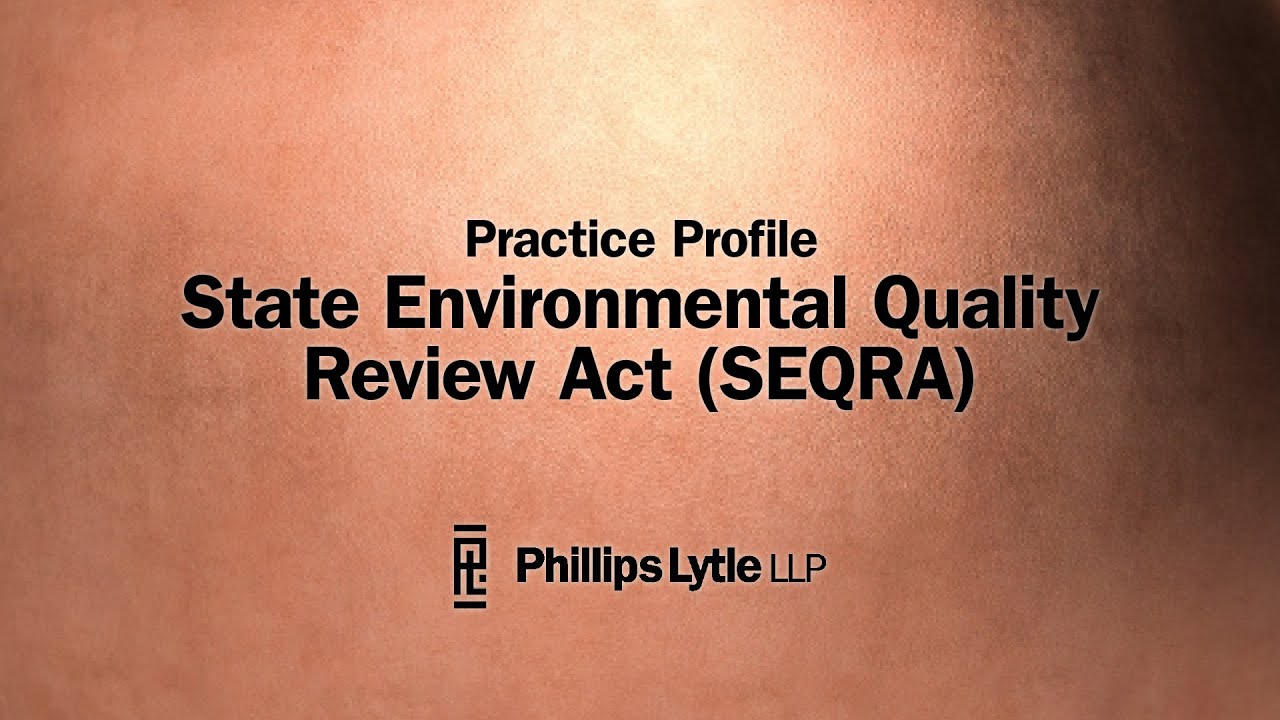 Practice Profile: State Environmental Quality Review Act (SEQRA) - YouTube
