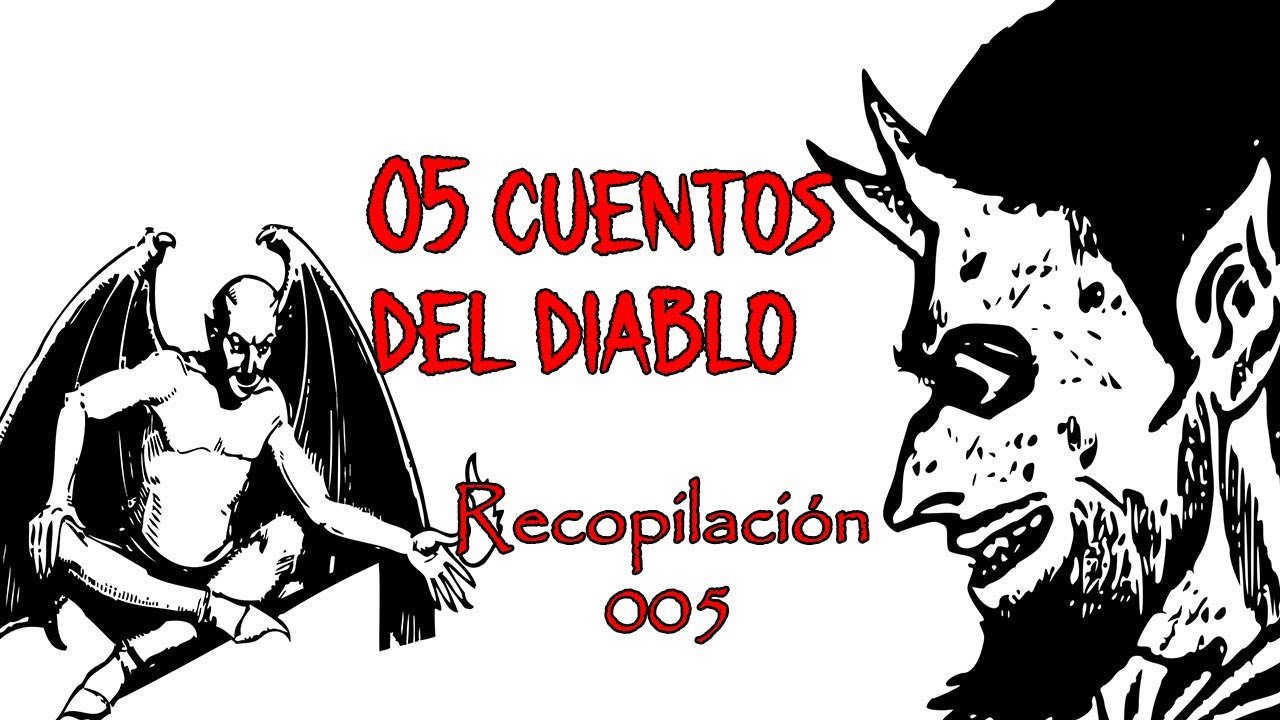 5 HISTORIAS DEL DIABLO (recopilación 006) - YouTube