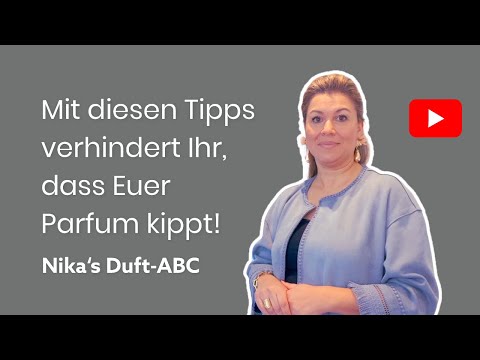 Nika‘s Duft-ABC: K wie Kippen des Parfums