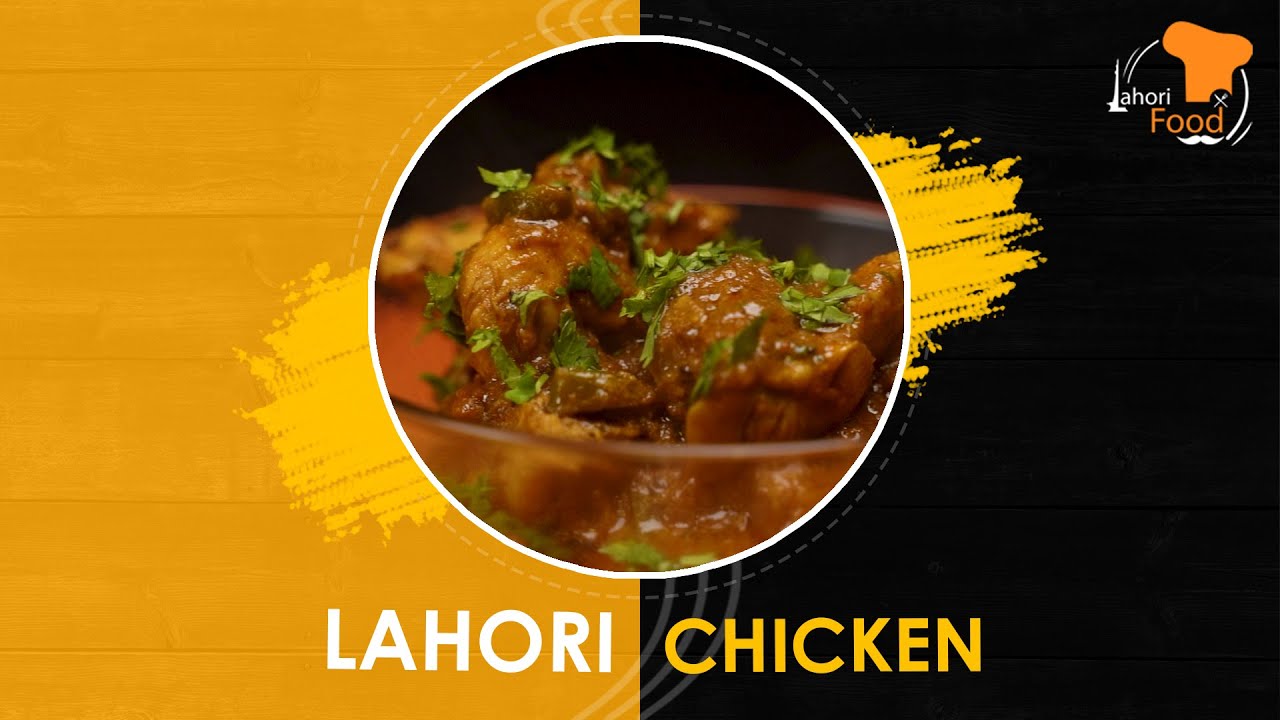 Lahori Chicken Recipe | Lahori Food Recipe - YouTube