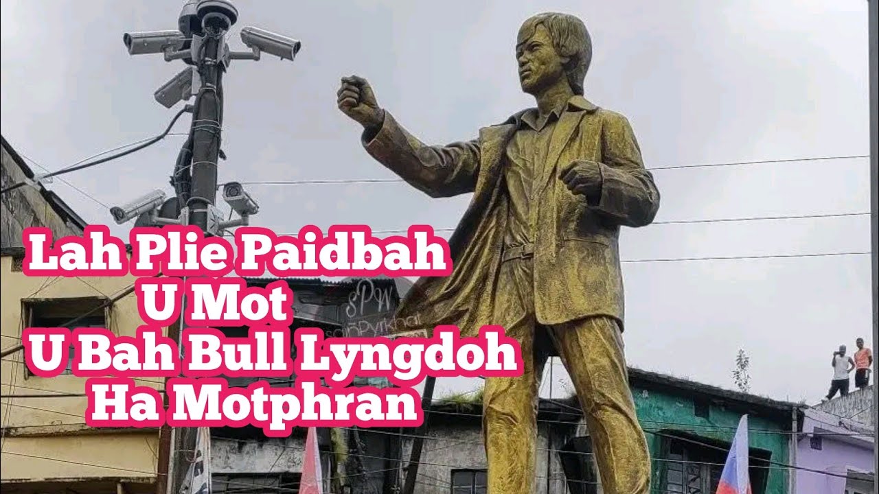 U Mot U Bah Bull Lyngdoh Ha Motphran Lah Pli Da Ka HYC Mynta Ka Sngi ...